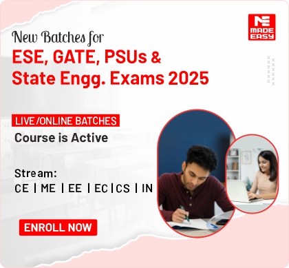 MADE EASY: A Coaching Institute for ESE, GATE and PSUs